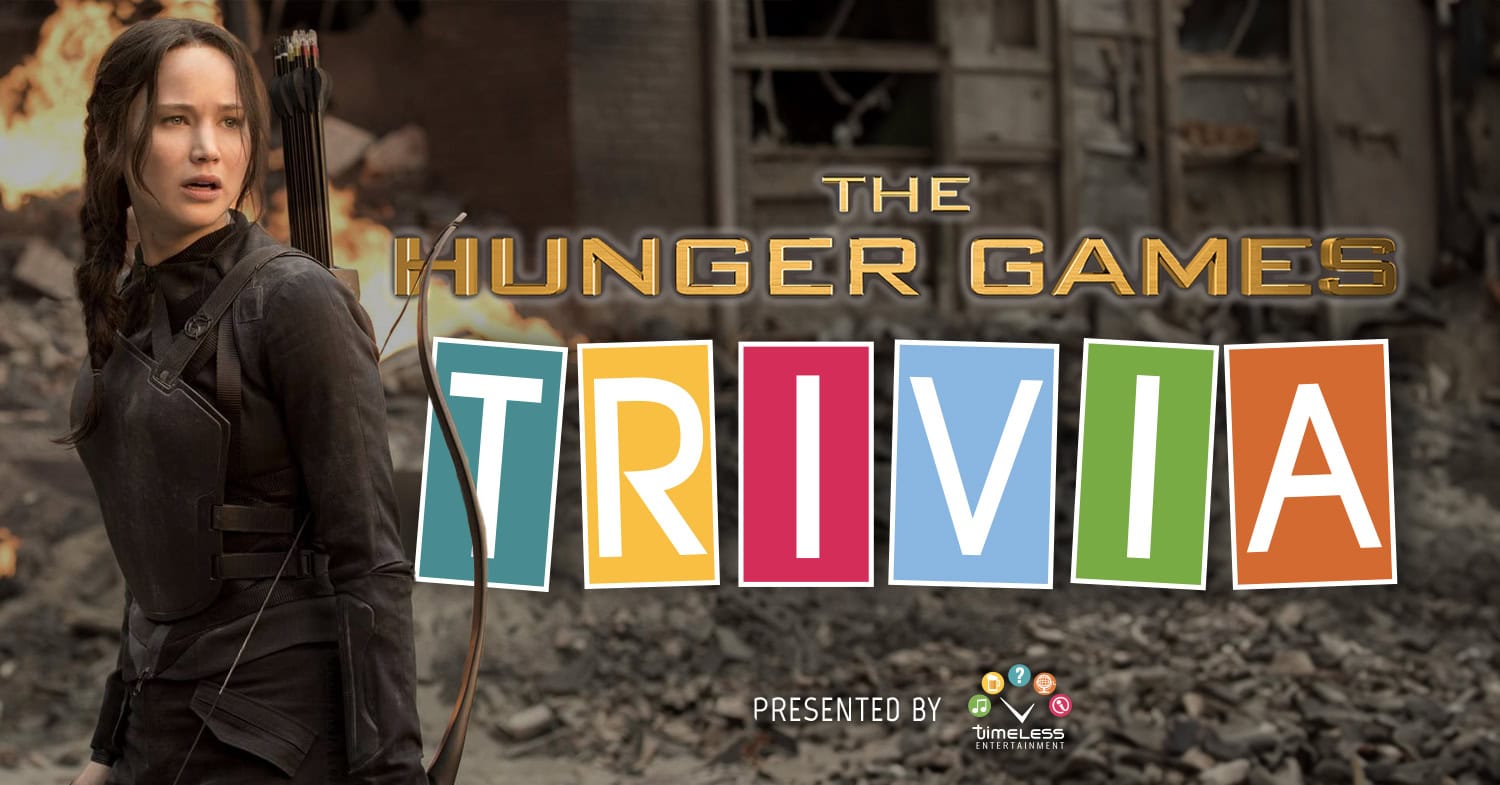 Hunger Games Themed Trivia @ The Avenue - Timeless Entertainment